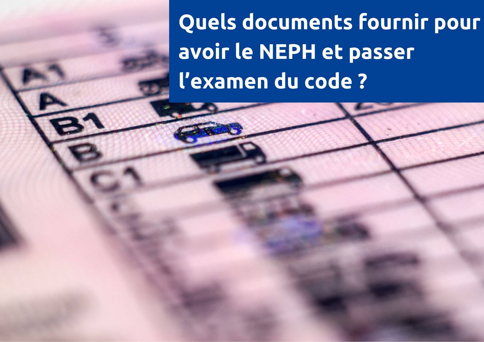 Numéro NEPH : Passer l'examen du code sans, est-ce possible